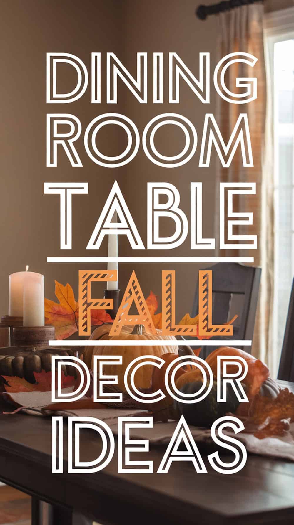 Dining Room Table Fall Decorating Ideas for Every Style ...