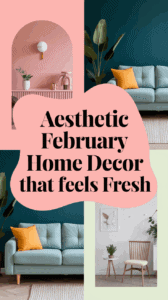 February Home Decor to Transition From Winter to Love Season ...